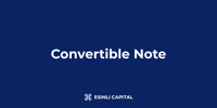 Convertible Note: Definition, Terms & Conversion Mechanics | Esinli Capital