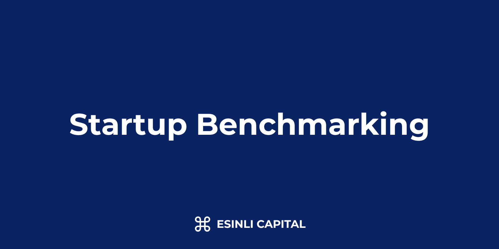 Startup Benchmarking Metrics: Key KPIs, Industry Standards & Investor ...