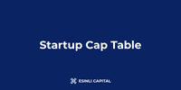 Startup Cap Table: How to Structure, Manage & Model Equity Ownership ...